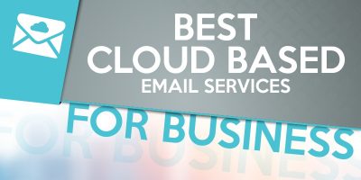 Best Cloud Based Email Services for Business