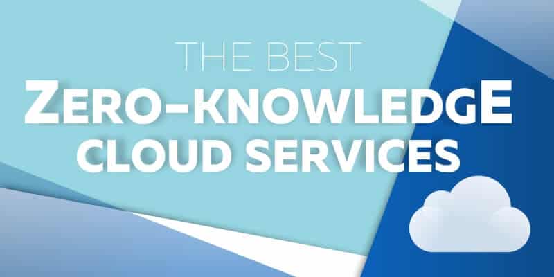 Best Zero-Knowledge Cloud Services 2019
