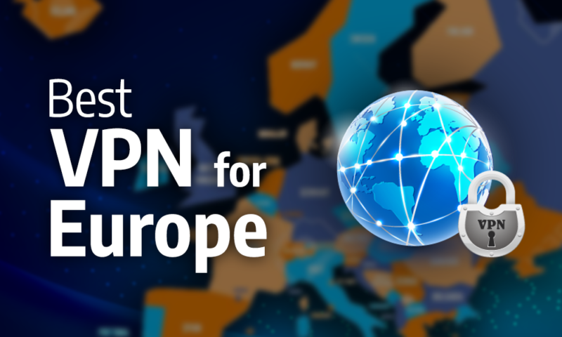 Best VPN for Europe in 2024: Old World, New Tech
