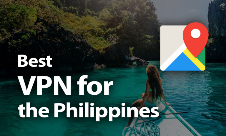 Best Free Philippines VPN for 2023 [Get a Filipino IP Address]