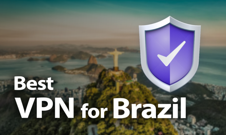 The Best Free Brazil VPN in 2023 [Get a Brazilian IP Address]