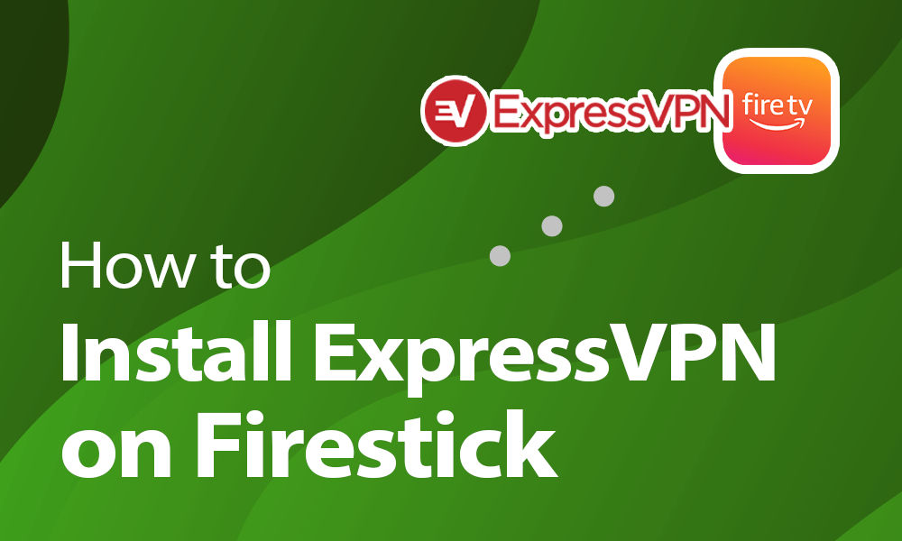 How to Install and Use NordVPN on Your Firestick 2021