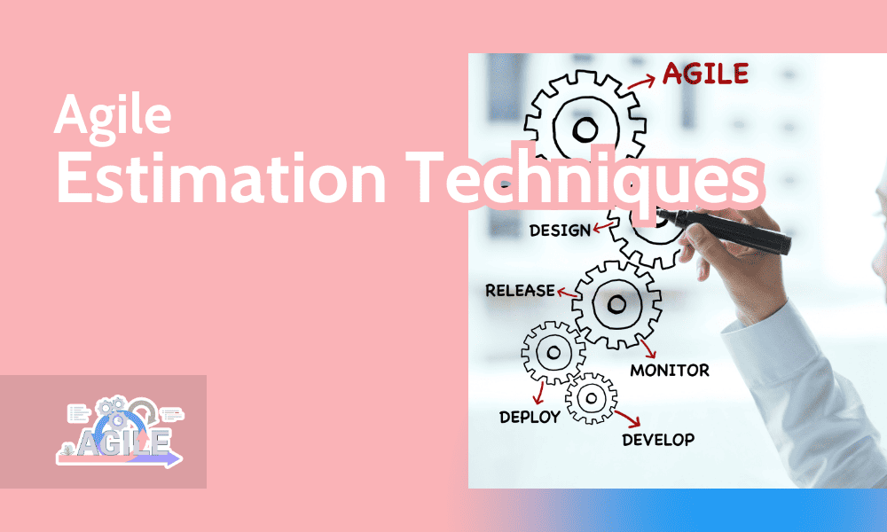 10 Best Agile Estimation Techniques in 2025 + Simple Definitions