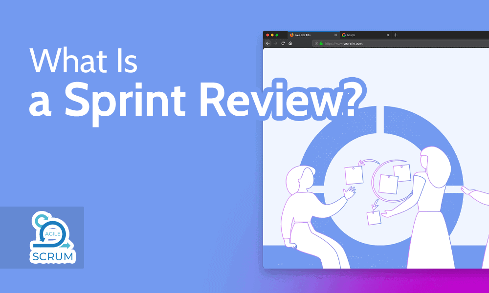 What Is a Sprint Review? [Complete 2025 Guide]
