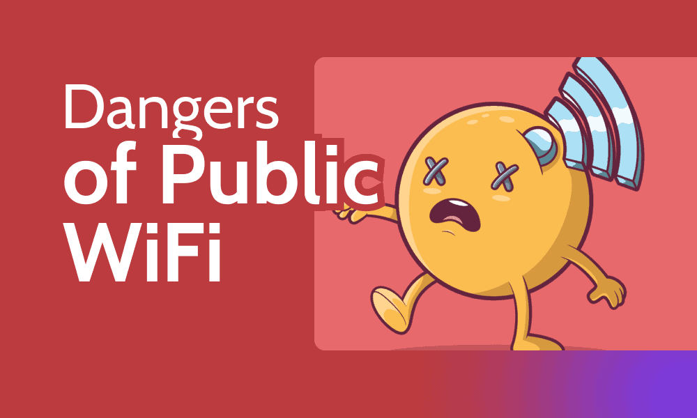 Dangers of Public WiFi: Risks and How To Stay Safe in 2026