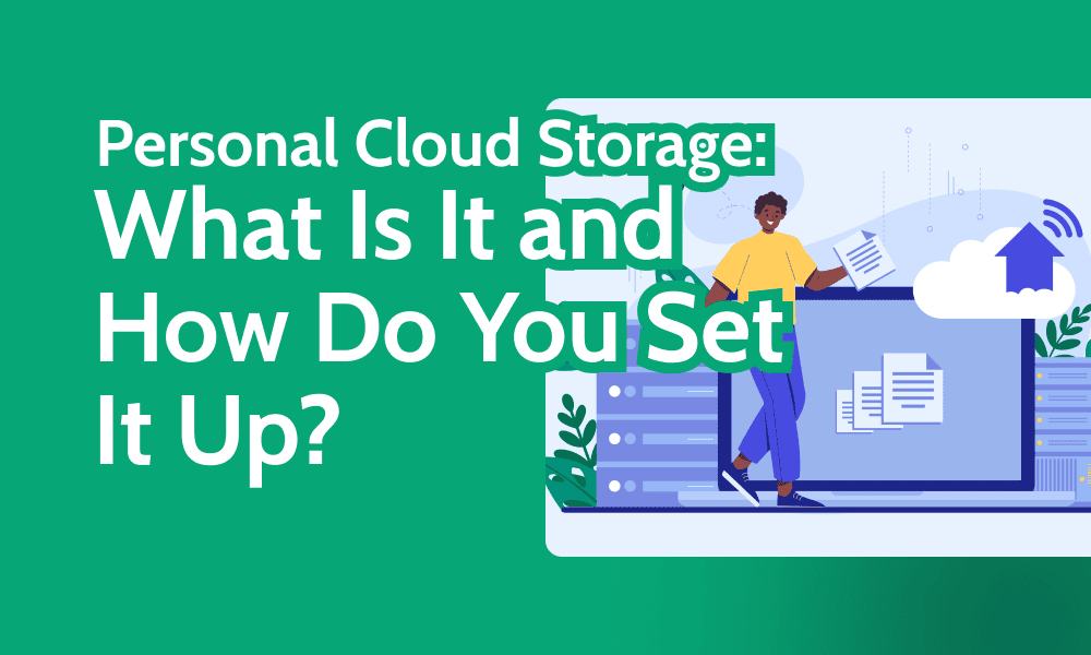 How to Set Up a Personal Cloud Server at Home [Easy Steps]