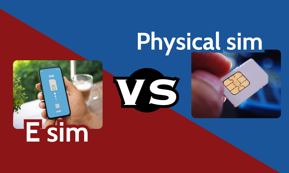 eSIM vs Physical SIM: Pros, Cons, Signal Strength & Security